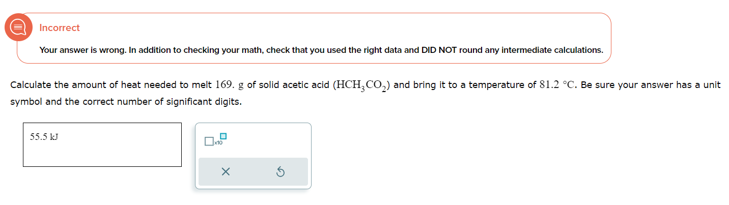 Solved Incorrect Your answer is wrong. In addition to | Chegg.com