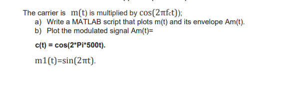 Solved Amplitude modulation (AM) is a modulation technique | Chegg.com