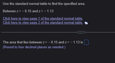 Solved Use the standard normal table to find the specified | Chegg.com