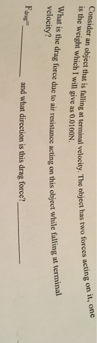 Solved Consider an object that is falling at terminal | Chegg.com