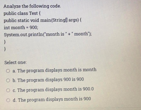 Solved Analyze the following code. public class Test{ public | Chegg.com