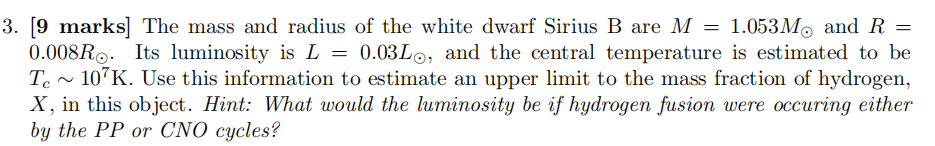3. [9 marks] The mass and radius of the white dwarf | Chegg.com