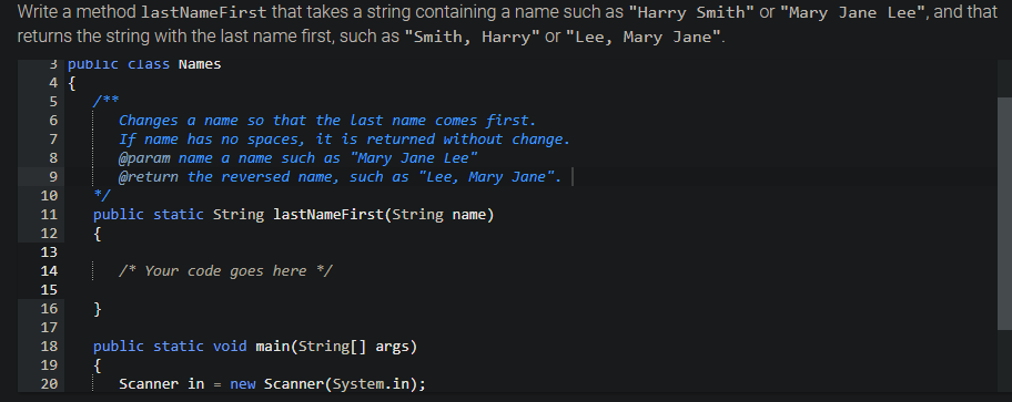 Solved Write a method lastNameFirst that takes a string | Chegg.com