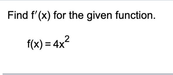 Solved Find F′ X For The Given Function F X 4x2