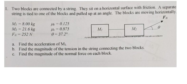 Solved 1. Two blocks are connected by a string. They sit on | Chegg.com