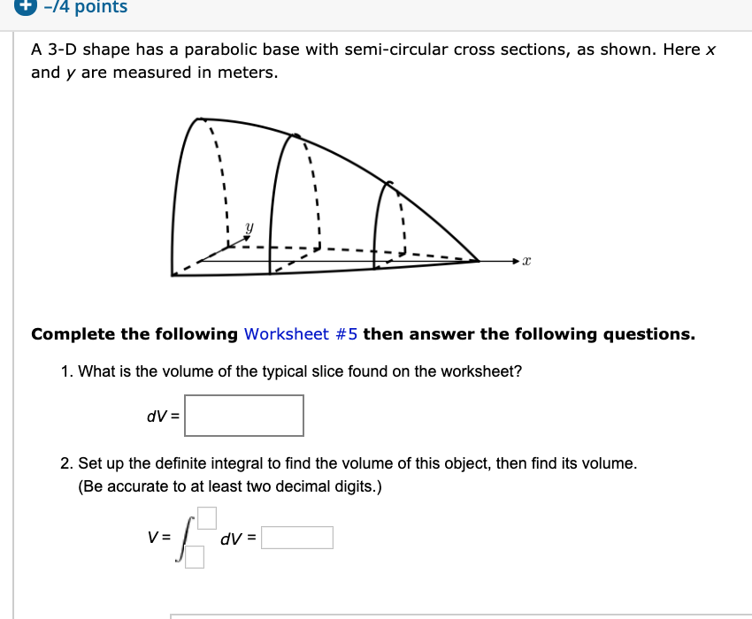 Solved 5-14 points A 3-D shape has a parabolic base with | Chegg.com