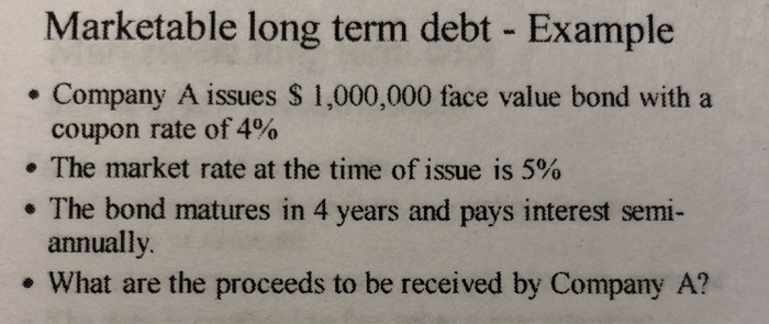 Solved Marketable long term debt - Example . Company A | Chegg.com