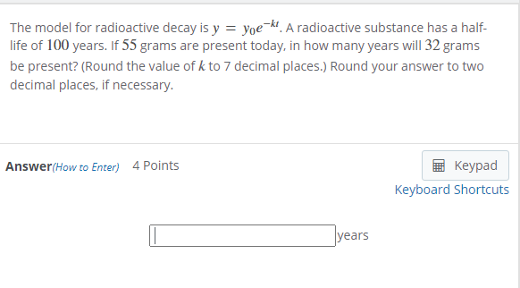 Solved The model for radioactive decay is y = yoe-kt A | Chegg.com