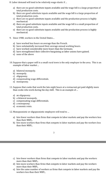 Solved 8. Labor demand will tend to be relatively wage | Chegg.com