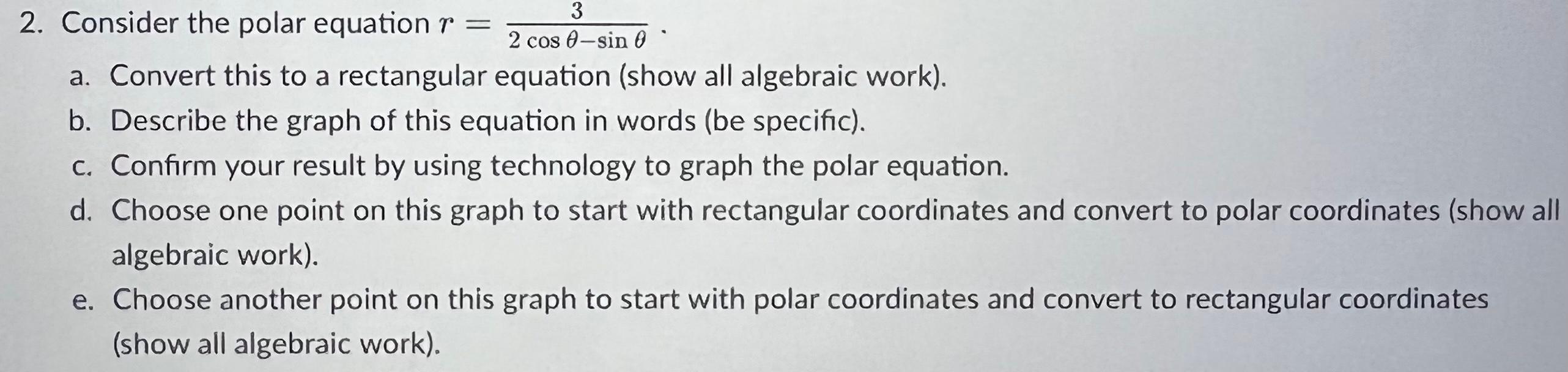 Solved 2. Consider the polar equation r=2cosθ−sinθ3. a. | Chegg.com