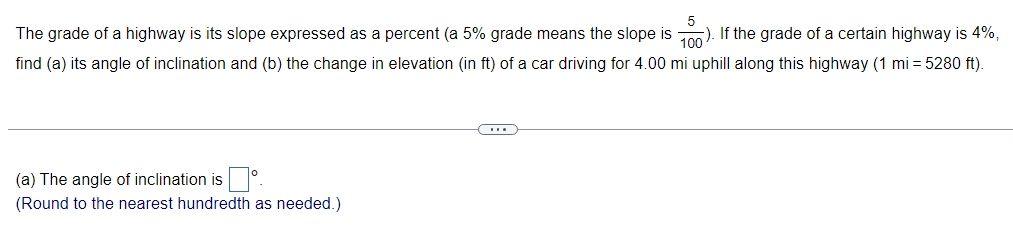 The grade of a highway is its slope expressed as a | Chegg.com