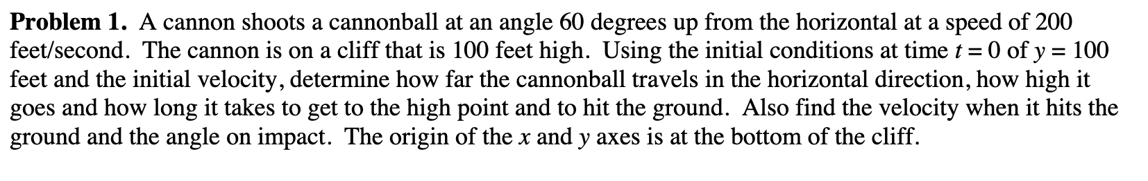 Solved Problem 1. A cannon shoots a cannonball at an angle | Chegg.com