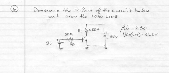 Solved and Determine the Q-Point of the circuit below draw | Chegg.com