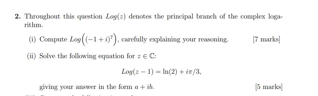 Solved 2. Throughout this question log(z) denotes the | Chegg.com