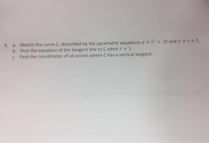 Solved Sketch the curve C, described by the parametric | Chegg.com