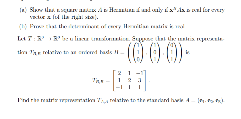 Solved (a) Show that a square matrix A is Hermitian if and | Chegg.com
