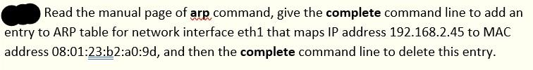 Solved Read the manual page of arp command, give the | Chegg.com