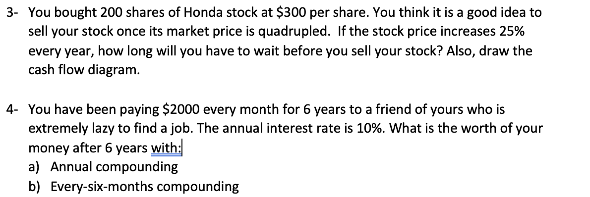 Solved 3- You bought 200 shares of Honda stock at $300 per | Chegg.com
