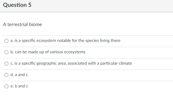 Solved A terrestrial biome a. is a specific ecosystem | Chegg.com