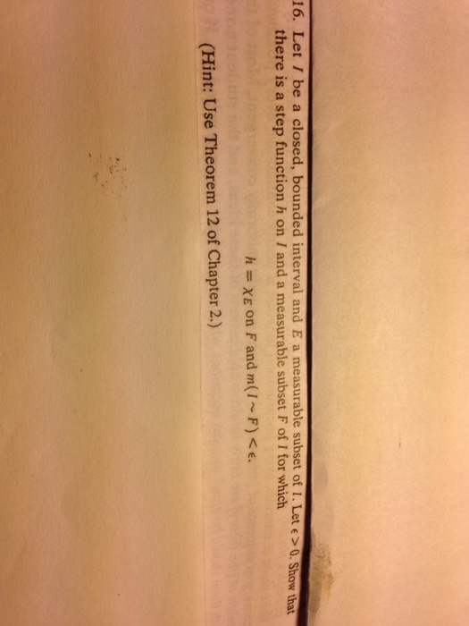 Solved 16. Let I be a closed, bounded interval and E a | Chegg.com