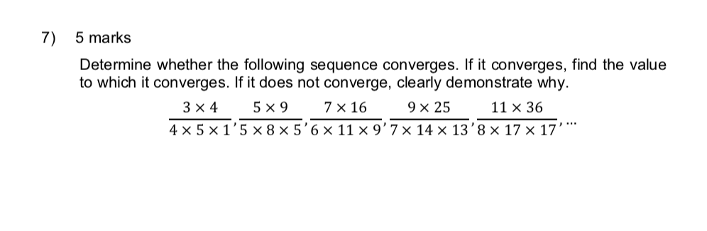 Solved 7) 5 marks Determine whether the following sequence | Chegg.com