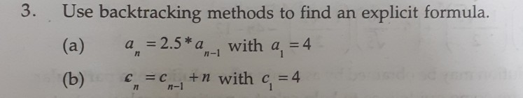 Solved 3. Use backtracking methods to find an explicit | Chegg.com
