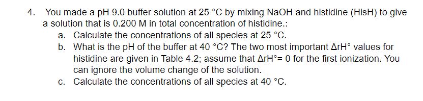 Solved 4. You made a pH 9.0 buffer solution at 25∘C by | Chegg.com