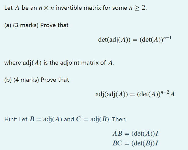 Solved Let A be an n×n invertible matrix for some n≥2. (a) | Chegg.com