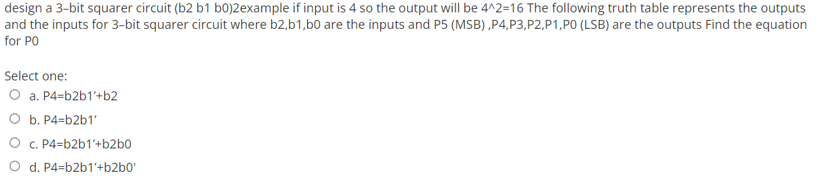 Solved design a 3-bit squarer circuit (b2 b1 b0)2example if | Chegg.com