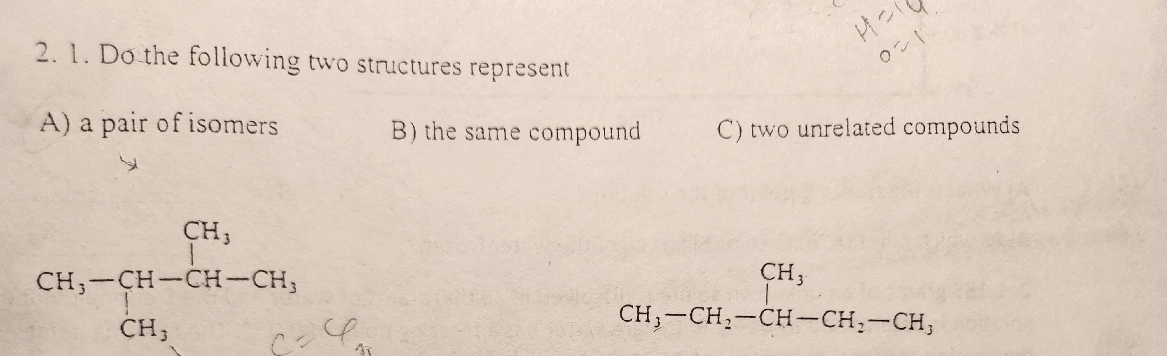 Solved 2. 1. Do the following two structures represent A) a | Chegg.com