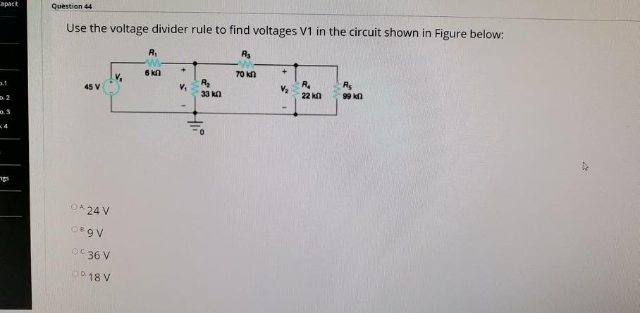 Solved apacit Question 44 Use the voltage divider rule to | Chegg.com