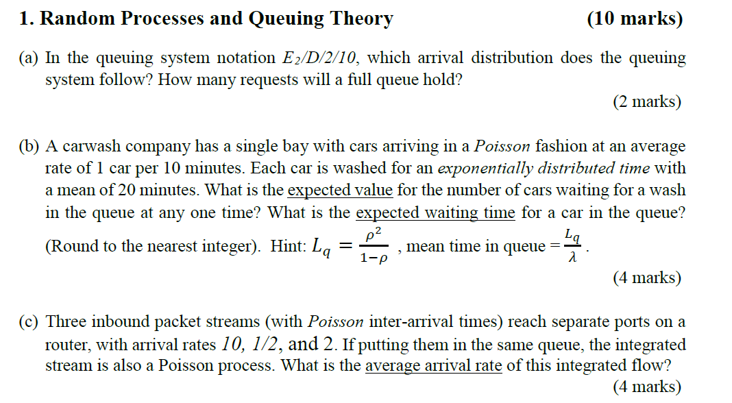 1. Random Processes and Queuing Theory (10 marks) (a) | Chegg.com
