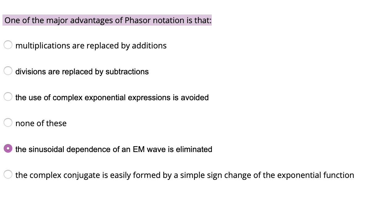 Solved One of the major advantages of Phasor notation is | Chegg.com