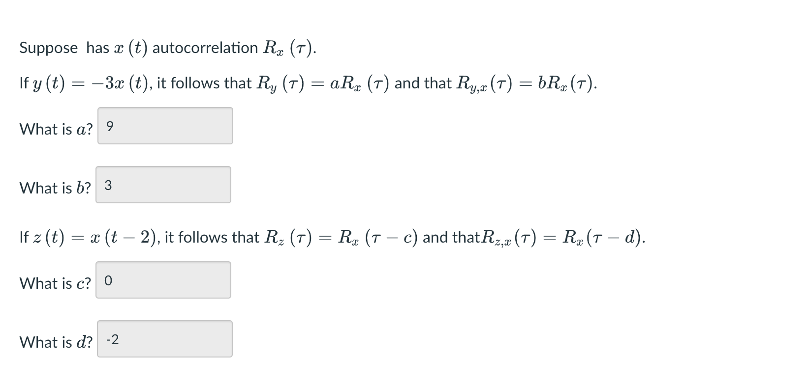 Solved Suppose has x(t) autocorrelation Rx(τ). If | Chegg.com
