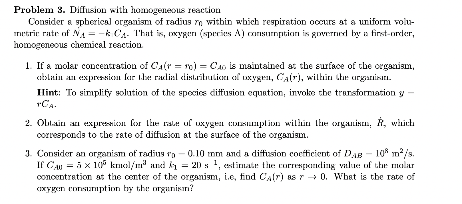 Solved Problem 3. Diffusion with homogeneous reaction | Chegg.com