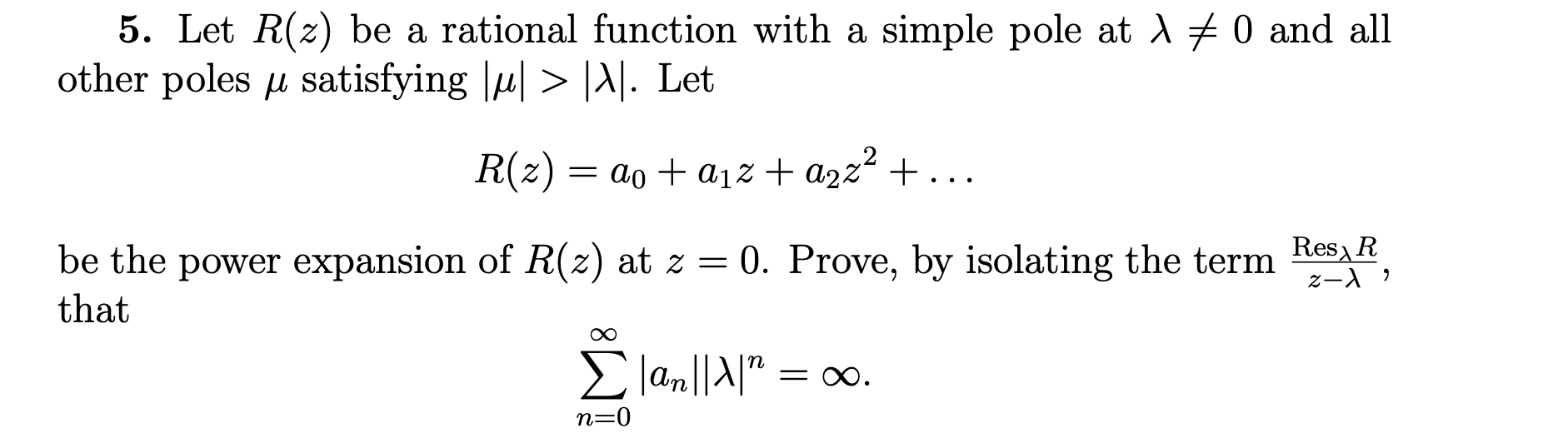 Solved Let R(z) be a rational function with a simple pole at | Chegg.com