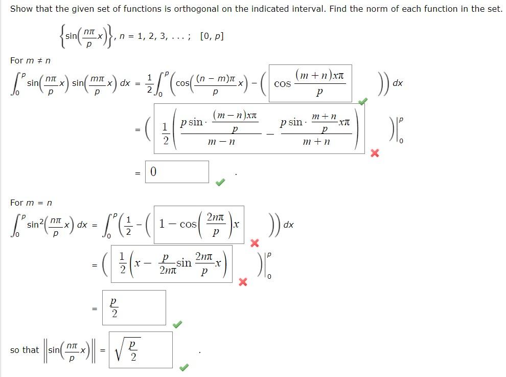 Solved Show that the given set of functions is orthogonal on | Chegg.com Solved Show that the given set of functions is orthogonal on | Chegg.com