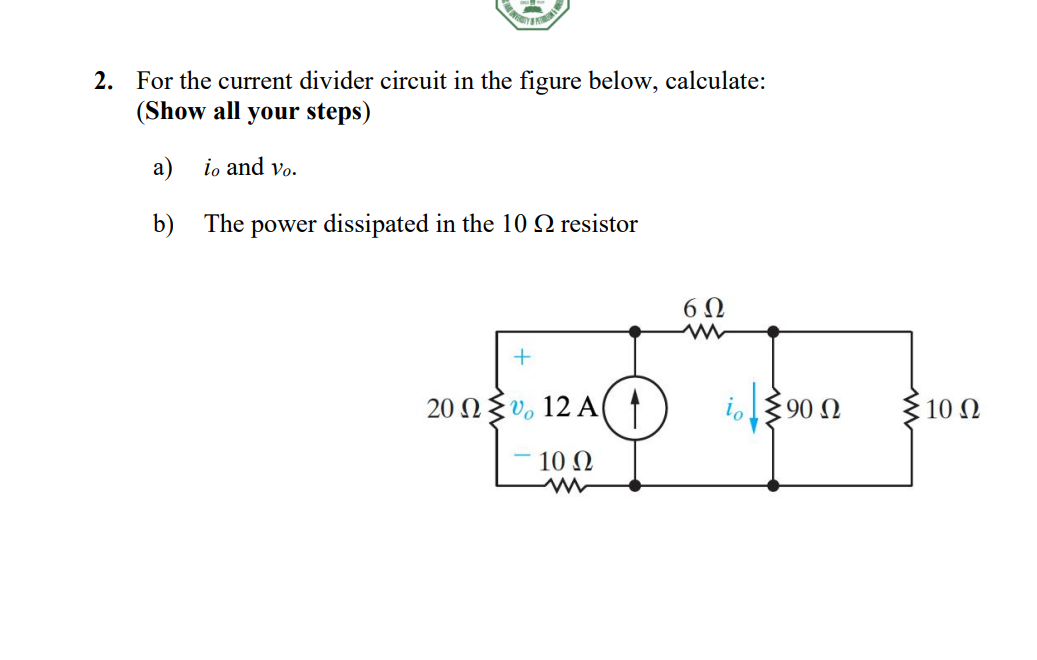 Solved 2. For the current divider circuit in the figure | Chegg.com