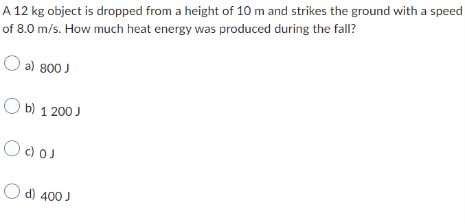 Solved A 12 kg object is dropped from a height of 10 m and | Chegg.com