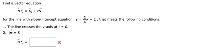 Solved Find a vector equation r vector(t) = r vector_0 + tv | Chegg.com