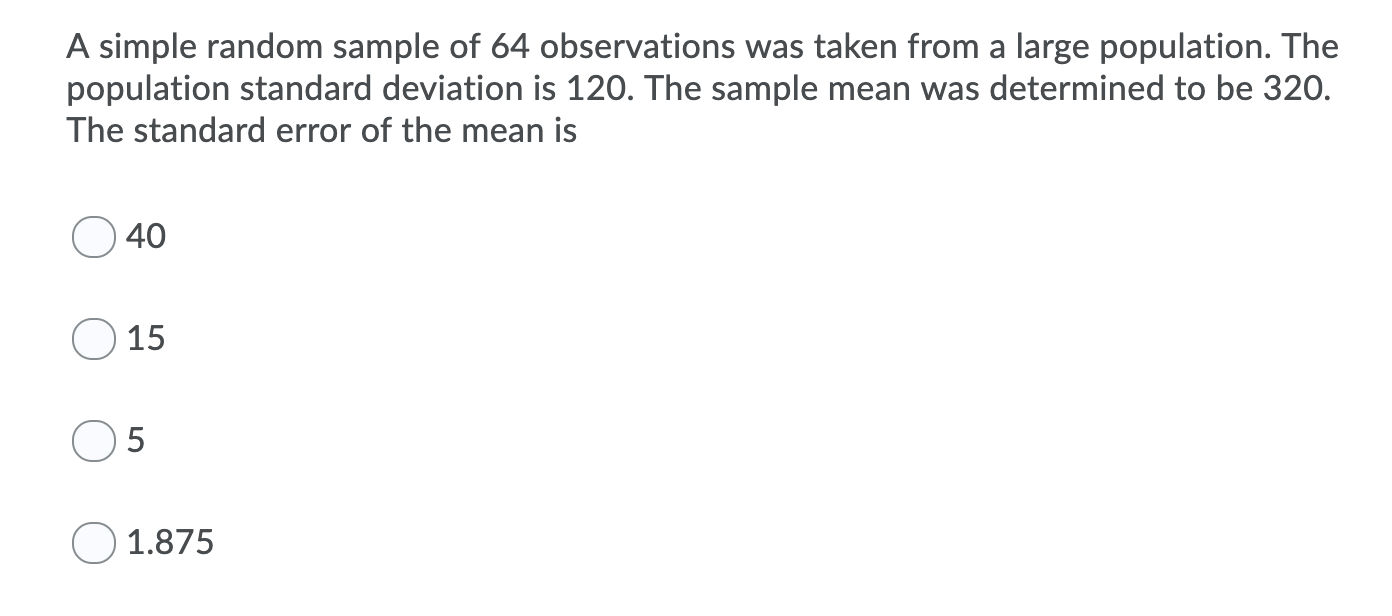 Solved A Simple Random Sample Of 64 Observations Was Taken