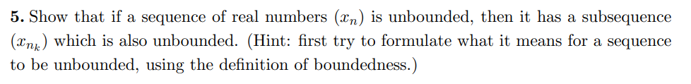 Solved Show that if ﻿a sequence of ﻿real numbers (xn) is | Chegg.com