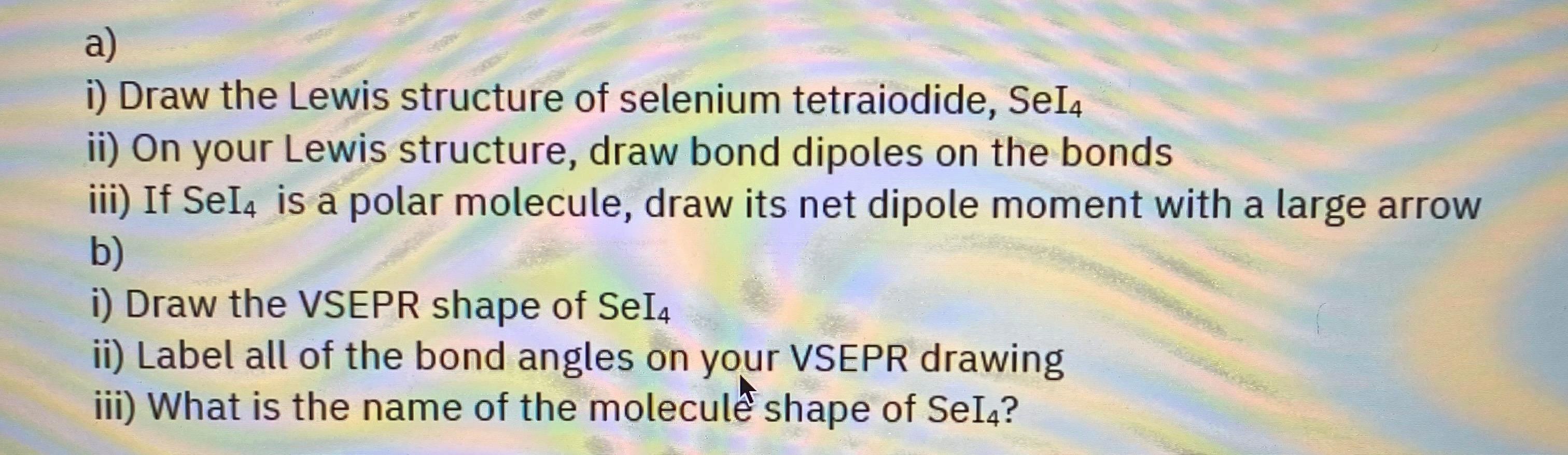 Solved a) i) Draw the Lewis structure of selenium | Chegg.com
