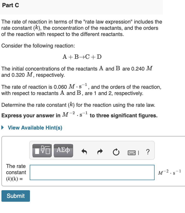 Solved Part C The rate of reaction in terms of the "rate law | Chegg.com