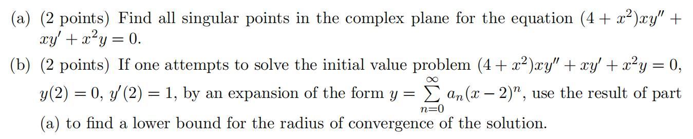 Solved (a) (2 points) Find all singular points in the | Chegg.com
