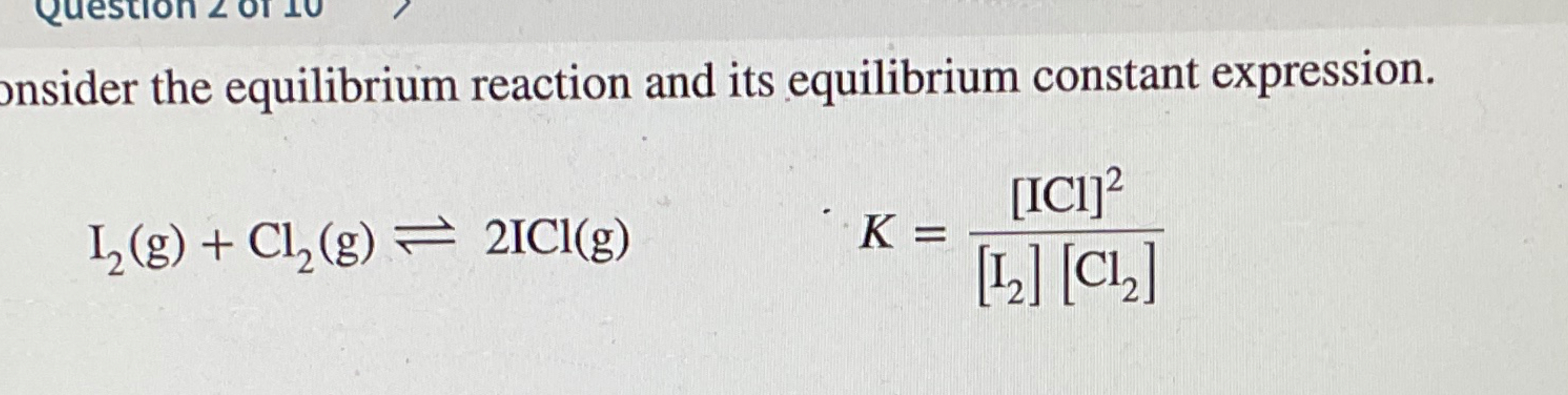 Solved onsider the equilibrium reaction and its equilibrium | Chegg.com