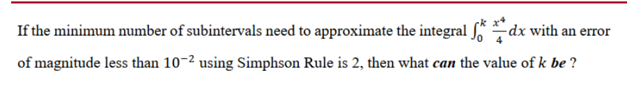 Solved If the minimum number of subintervals need to | Chegg.com