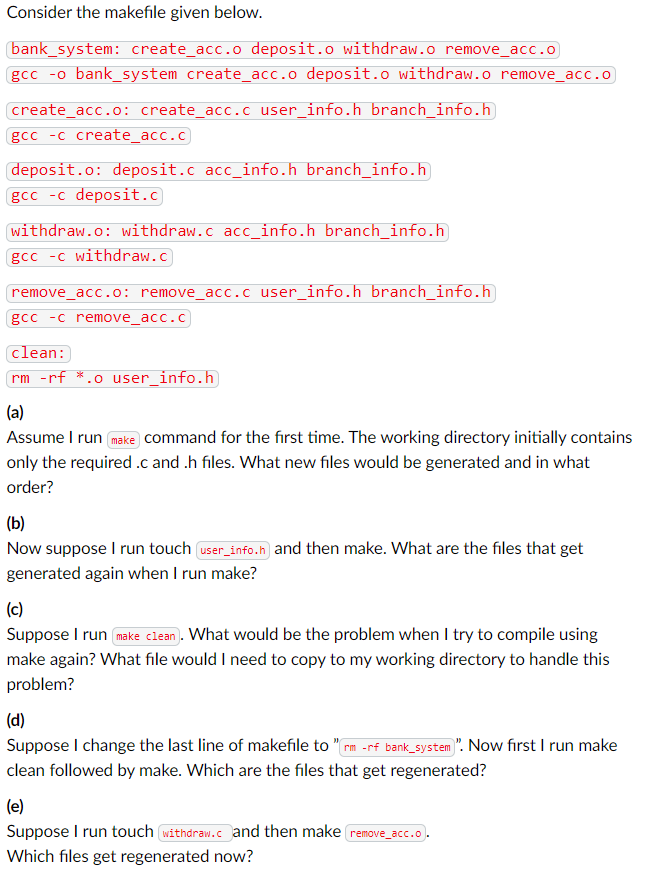 Solved Consider the makefile given below. bank_system: | Chegg.com