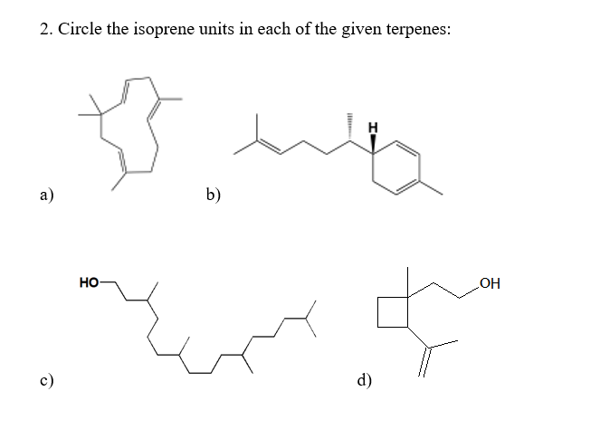 Solved 2. Circle the isoprene units in each of the given | Chegg.com