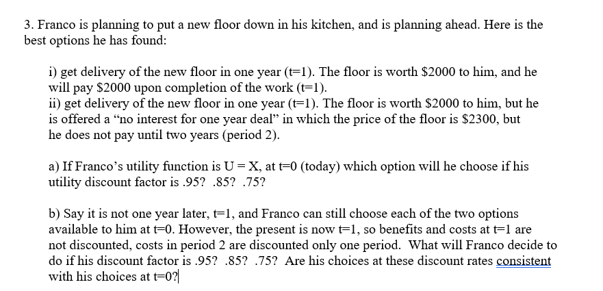 Solved 3. Franco is planning to put a new floor down in his | Chegg.com